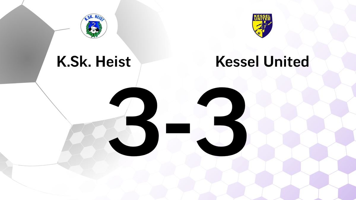 KSK Heist B en Kessel United eindigen op 3-3-gelijkspel | GVA